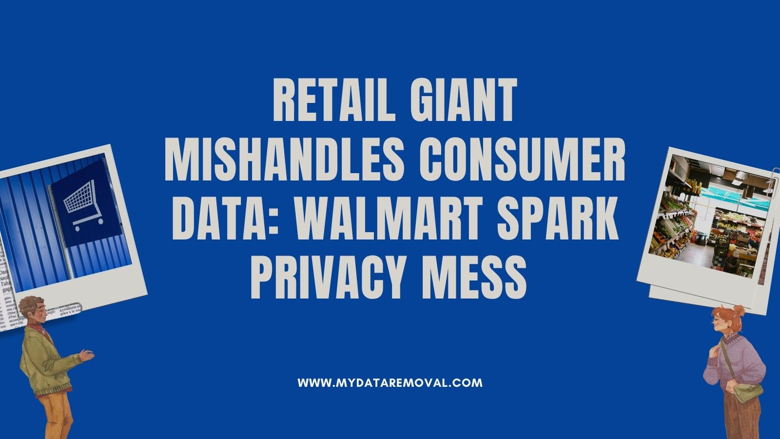 Retail Giant Mishandles Consumer Data: Walmart Spark Privacy Mess