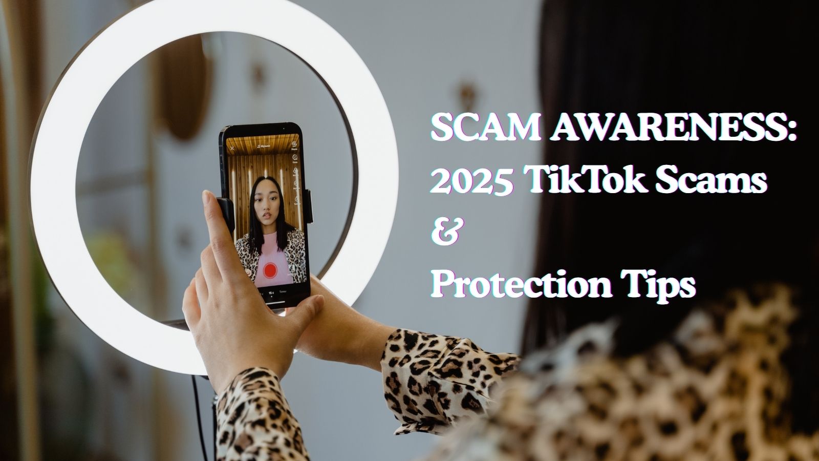 Scam Awareness: Five TikTok Scams Targeting Americans in 2025 (And ...